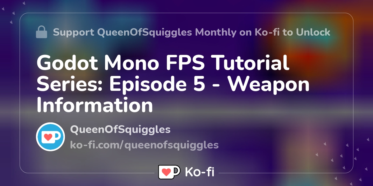 Godot Mono FPS Tutorial Series: Episode 5 - Weapon Information - Ko-fi ... Godot Mono FPS Tutorial Series: Episode 5 - Weapon Information - Ko-fi ...