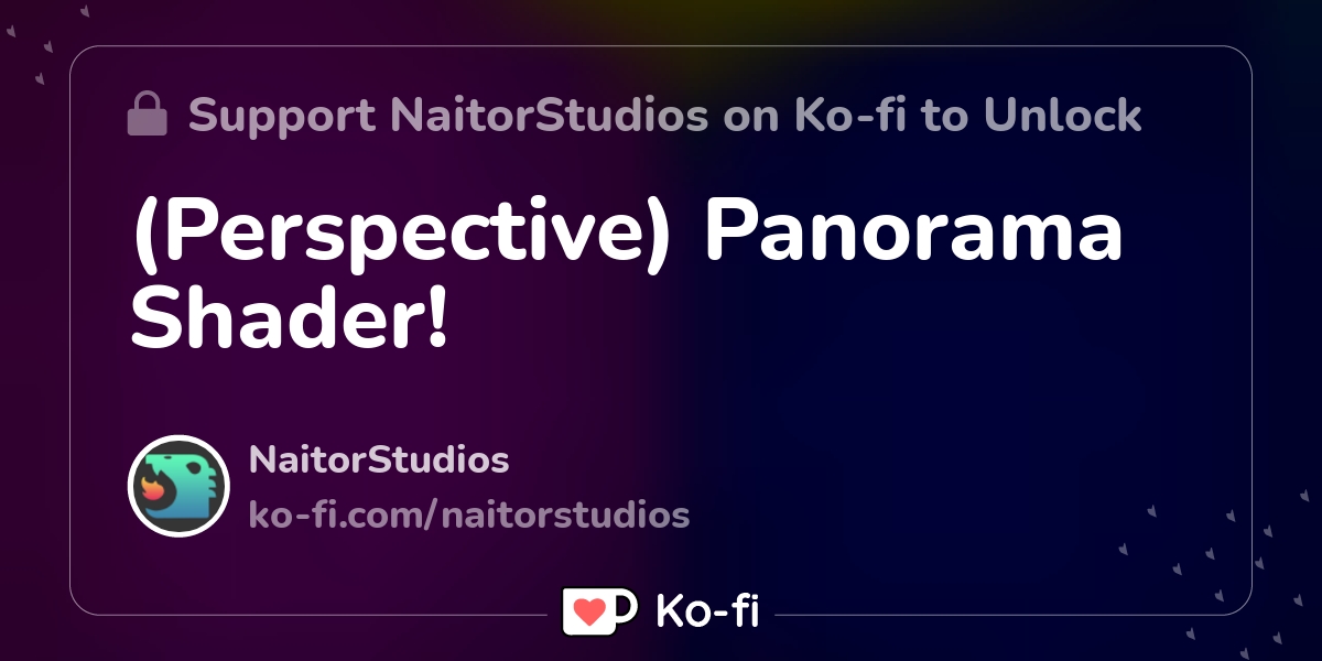 (Perspective) Panorama Shader! - Ko-fi ️ Where creators get support ... (Perspective) Panorama Shader! - Ko-fi ️ Where creators get support ...