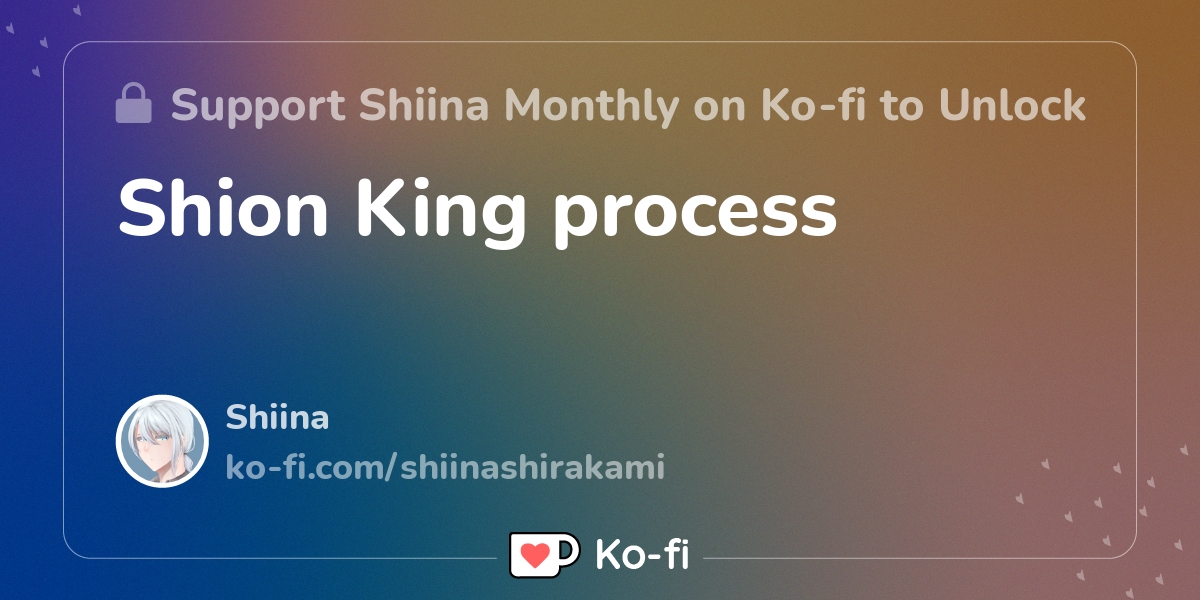 Shion King process - Ko-fi ️ Where creators get support from fans ... Shion King process - Ko-fi ️ Where creators get support from fans ...
