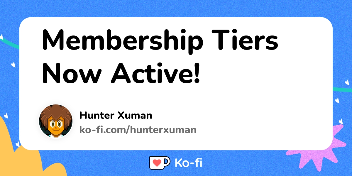 Membership Tiers Now Active! - Ko-fi ️ Where creators get support from ... Membership Tiers Now Active! - Ko-fi ️ Where creators get support from ...