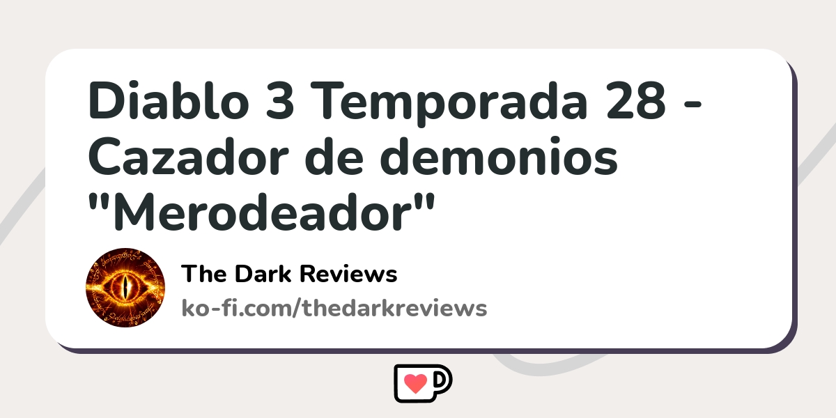 Diablo 3 Temporada 28 - Cazador de demonios Diablo 3 Temporada 28 - Cazador de demonios