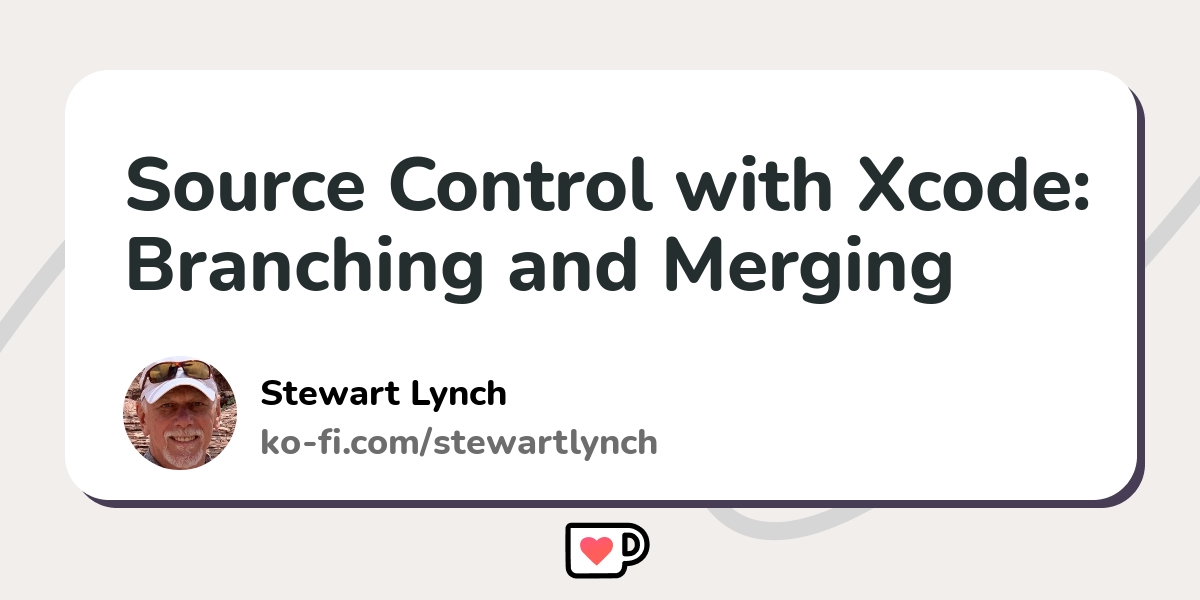 Source Control With Xcode Branching And Merging Ko Fi ️ Where Creators Get Support From Fans