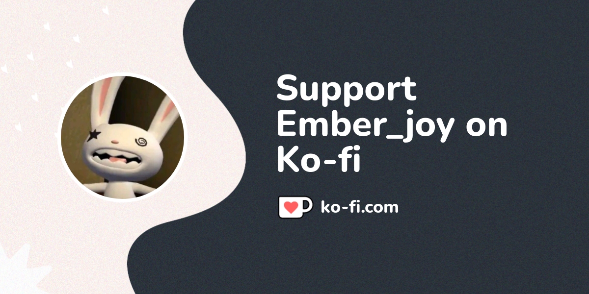 Buy Ember_joy a Coffee. ko-fi.com/emberhxnjoy - Ko-fi ️ Where creators ... Buy Ember_joy a Coffee. ko-fi.com/emberhxnjoy - Ko-fi ️ Where creators ...