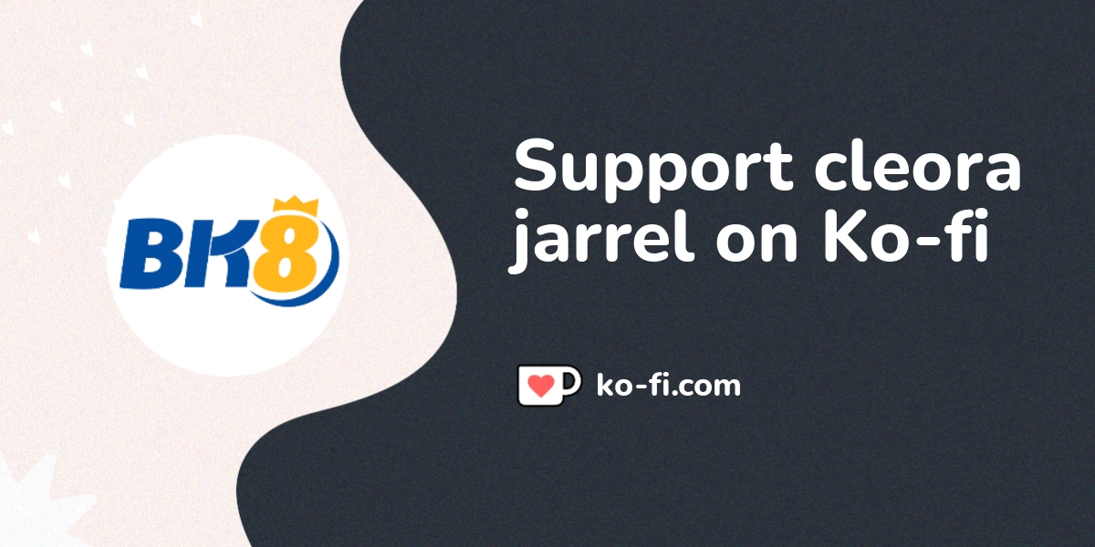 Support BK8Global on Ko-fi! ️. ko-fi.com/bk8global - Ko-fi ️ Where ...