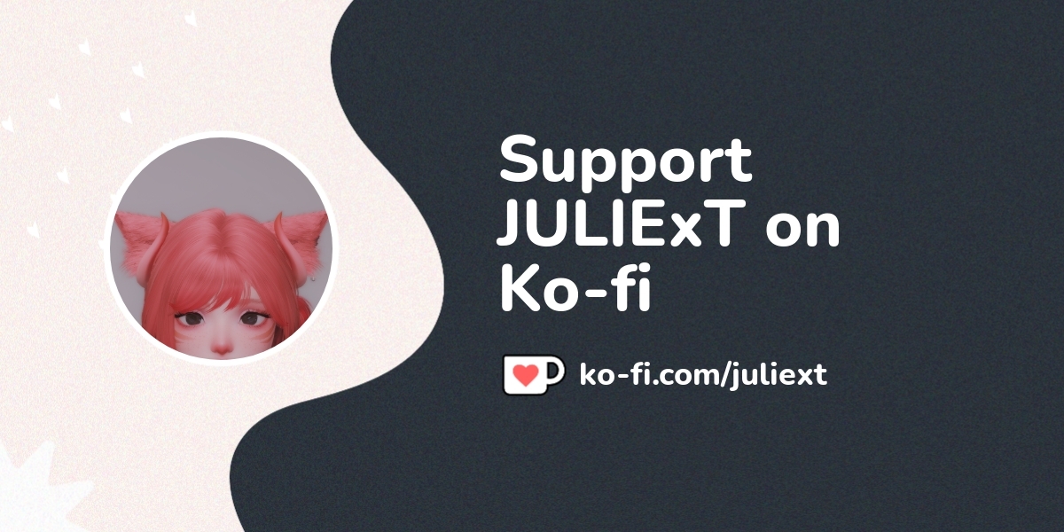 Support Juliext On Ko Fi ️ Ko Fi ️ Where Creators Get Support From Fans Through Donations