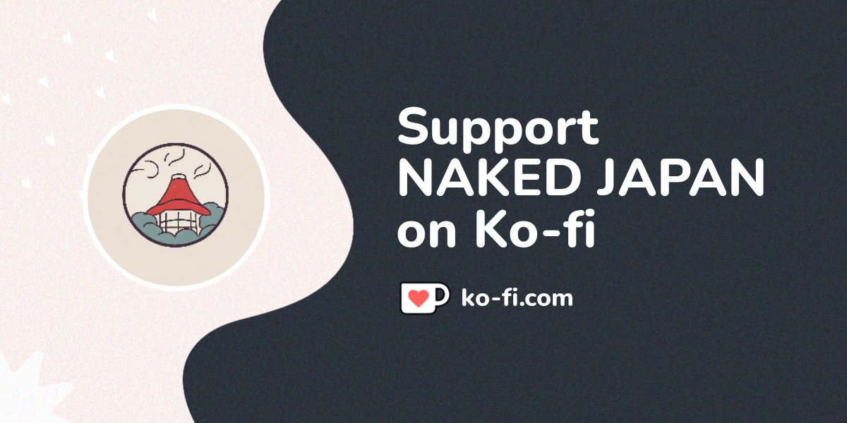 Buy Naked Japan A Coffee Ko Nakedjapan Ko Fi ️ Where Creators