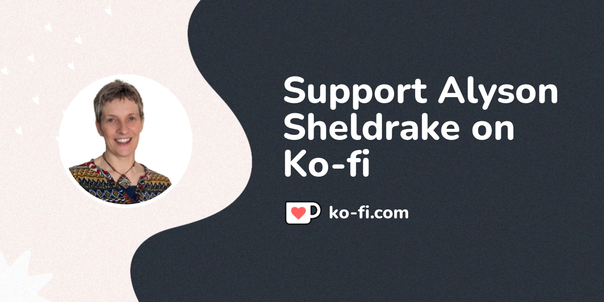 Buy Alyson Sheldrake A Coffee Ko Alysonsheldrake Ko Fi ️