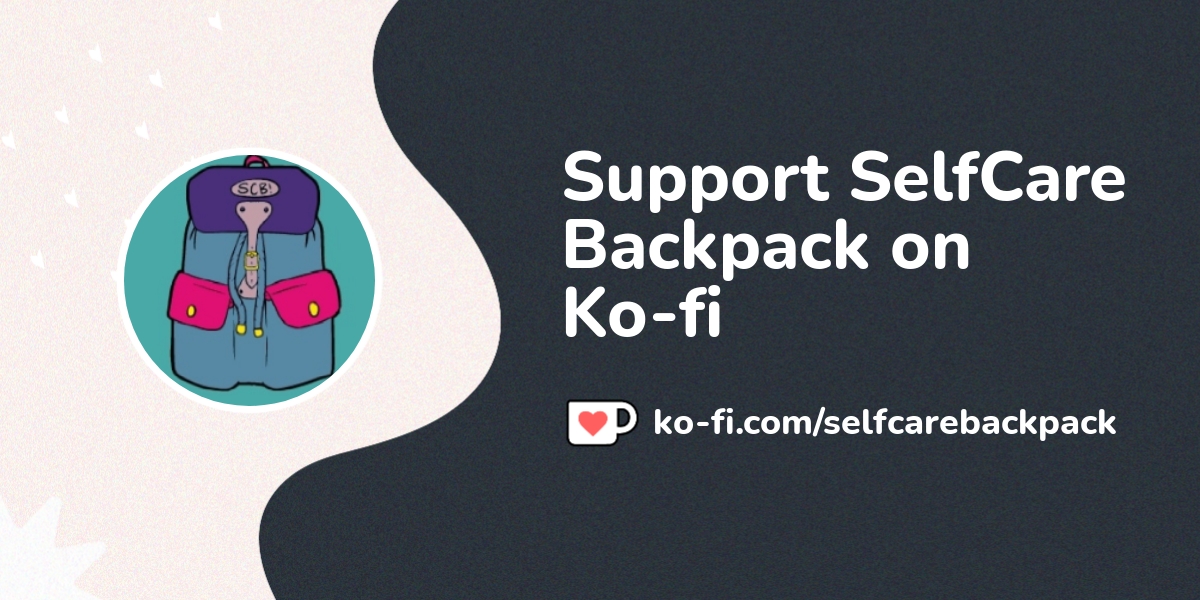 Buy SelfCare Backpack a Coffee. ko-fi.com/selfcarebackpack - Ko-fi ️ ... Buy SelfCare Backpack a Coffee. ko-fi.com/selfcarebackpack - Ko-fi ️ ...