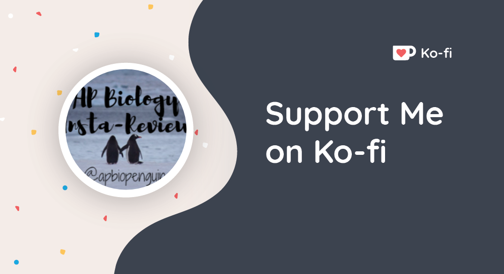 Support AP Bio Insta Review On Ko fi Ko fi apbiopenguins Ko support-ap-bio-insta-review-on-ko-fi-ko-fi-apbiopenguins-ko