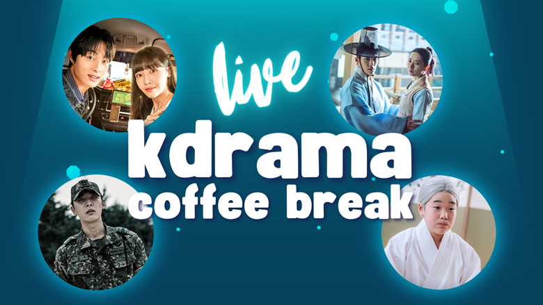 Aliens Taxis And Joseon ☕️ Kdrama Coffee Break 04 09 Ko Fi ️ Where