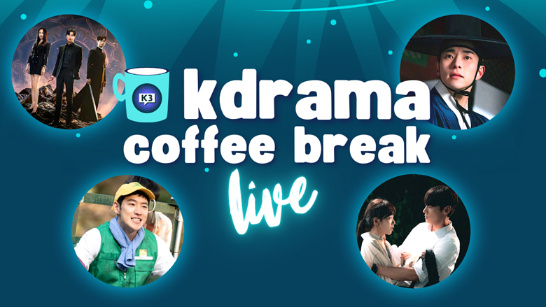 Grab Your Coffee Time For Another K3 Kdrama Coffee Break ☕️拾 Ko Fi ️